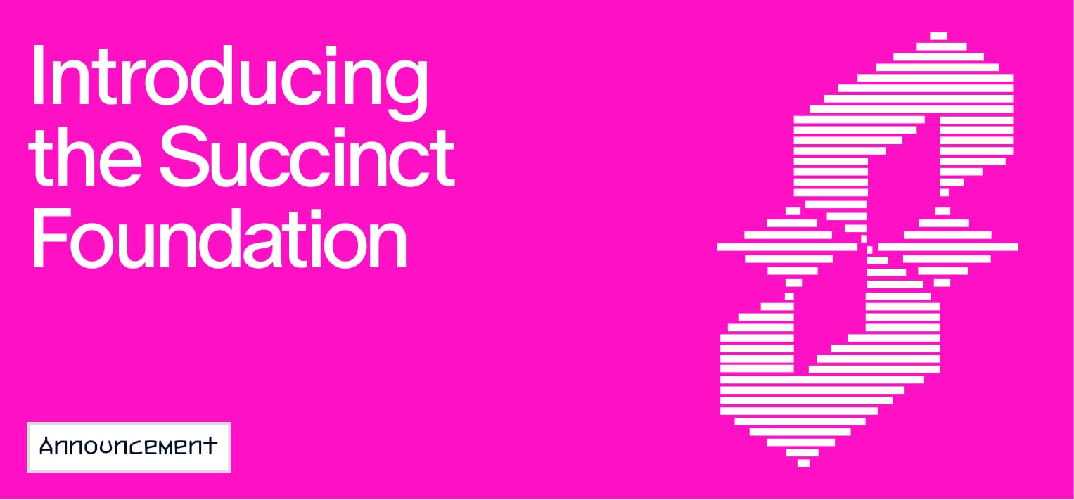 Introducing the Succinct Foundation